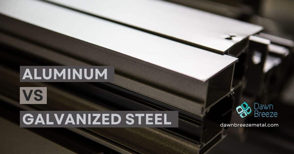 Galvanized Steel Vs. Aluminum: Key Differences, Pros, and Applications ...